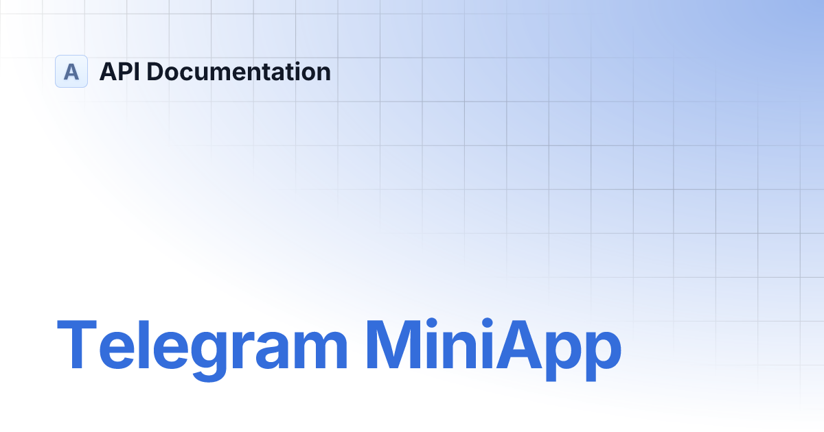 Telegram MiniApp | API Documentation