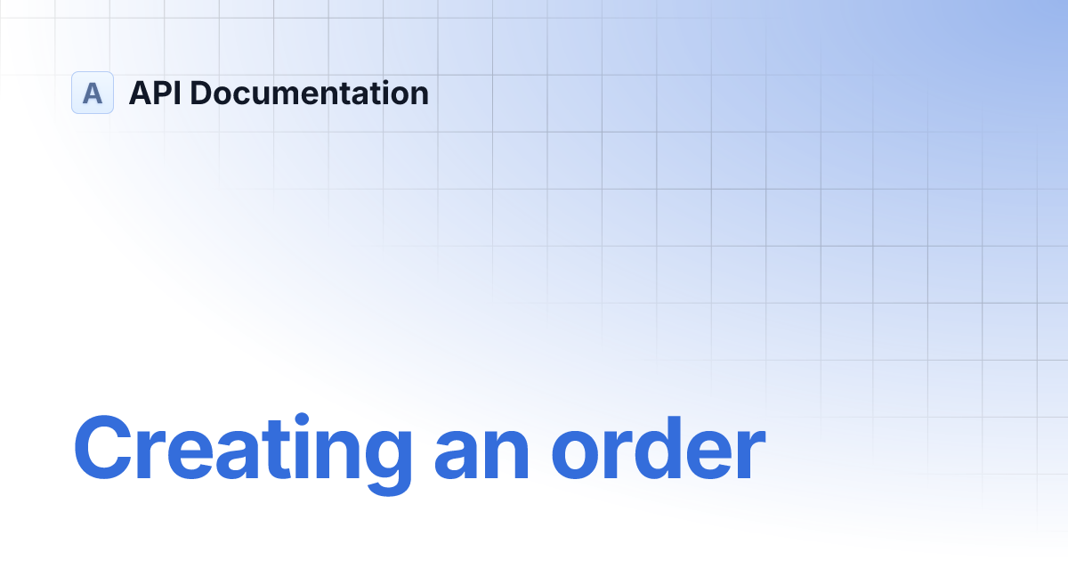 Creating an order | API Documentation